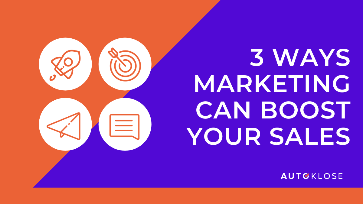 Boost Your Sales With Marketing - 3 Ways Marketing Can Help You