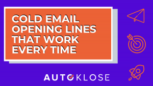 Cold Email Opening Lines That Work Every Time I Autoklose