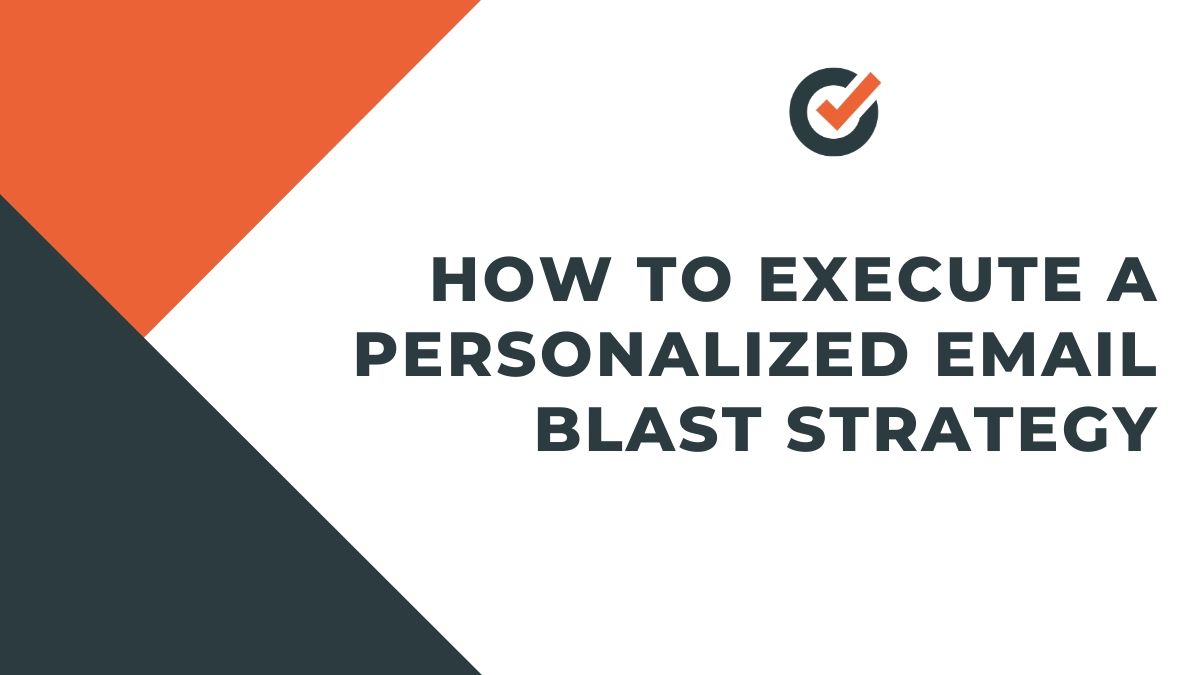 Personalized Email Blast Strategy and How to Execute It