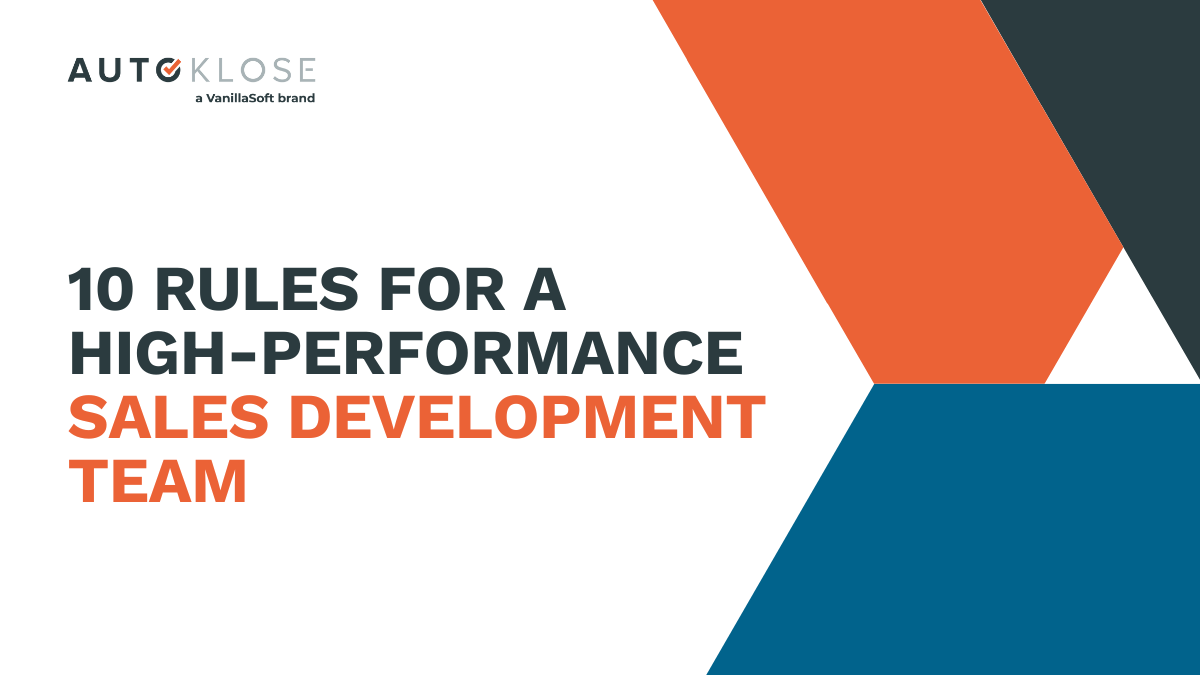 10 Rules for a High-Performance Sales Development Team