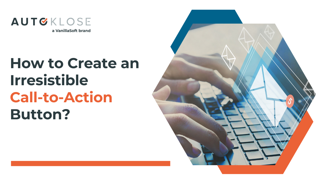 How to Create an Irresistible Call-to-Action Button?