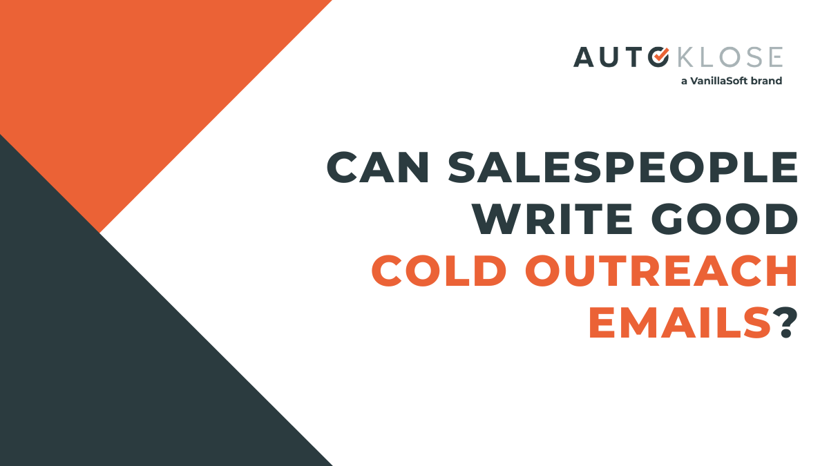 Can Salespeople Write Good Cold Outreach Emails?